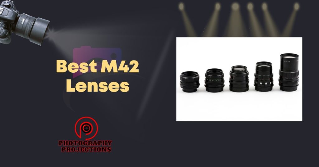 Discover The Top 10 Best M42 Lenses For Spectacular Photography ...