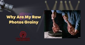 Why Are My Raw Photos Grainy And How To Fix It » Photography Projections
